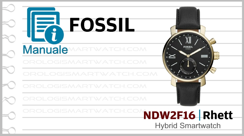 Manuale Fossil Rhett Hybrid Smartwatch ibrido NDW2F16