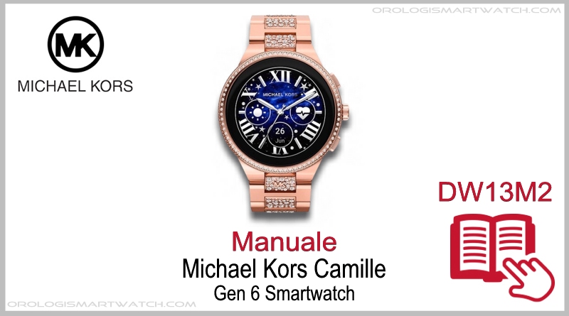 Manuale Michael Kors Camille Gen 6 Smartwatch DW13M2